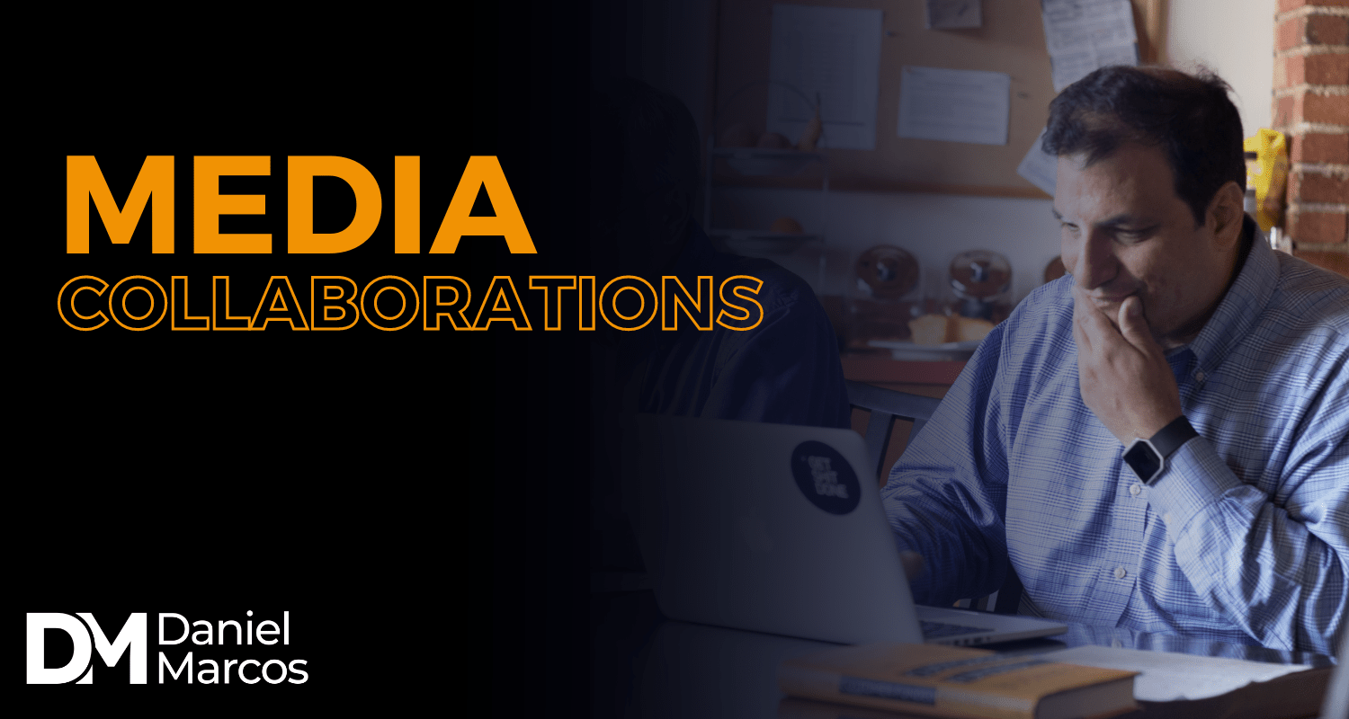 Daniel Marcos | Media Collaborations