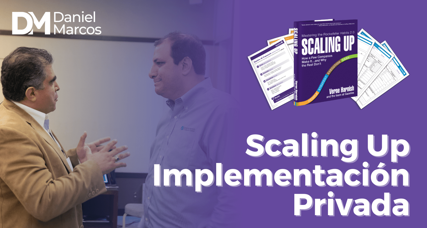 Daniel Marcos | Scaling Up Implementación Privada